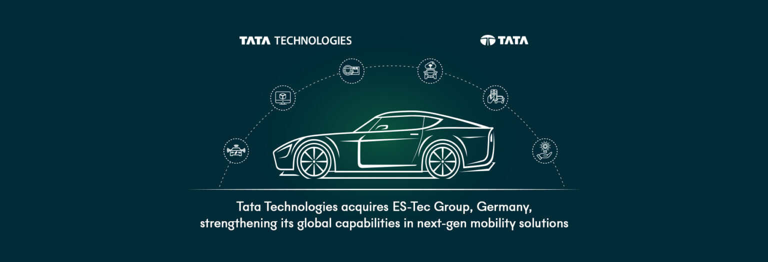 Tata Technologies acquires ES-Tec Group, Germany, strengthening its ...